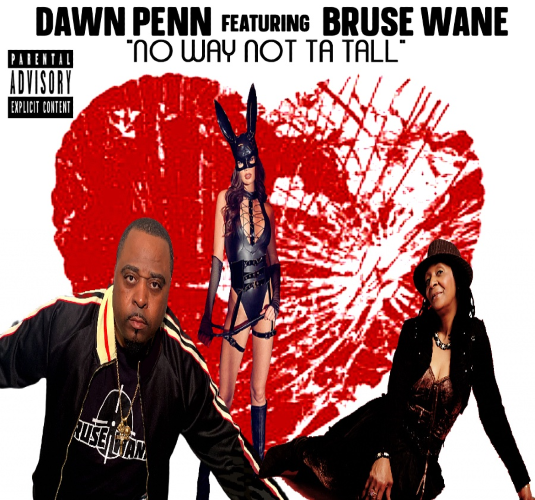 Dawn Penn ft. Bruse Wane - No Way Not Ta Tall (Audio)